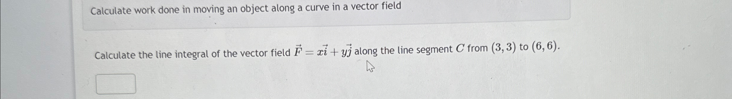 Solved Calculate work done in moving an object along a curve | Chegg.com