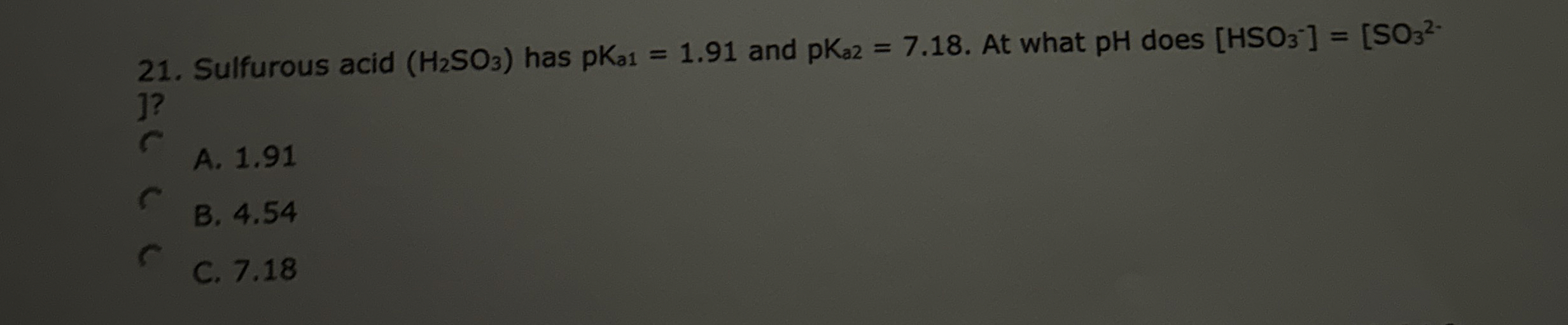 Solved Sulfurous acid (H2SO3) ﻿has pKa1=1.91 ﻿and pKa2=7.18. | Chegg.com