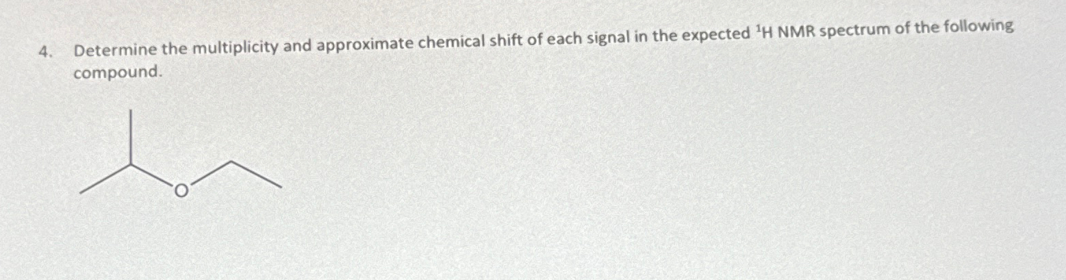 Solved Determine the multiplicity and approximate chemical | Chegg.com