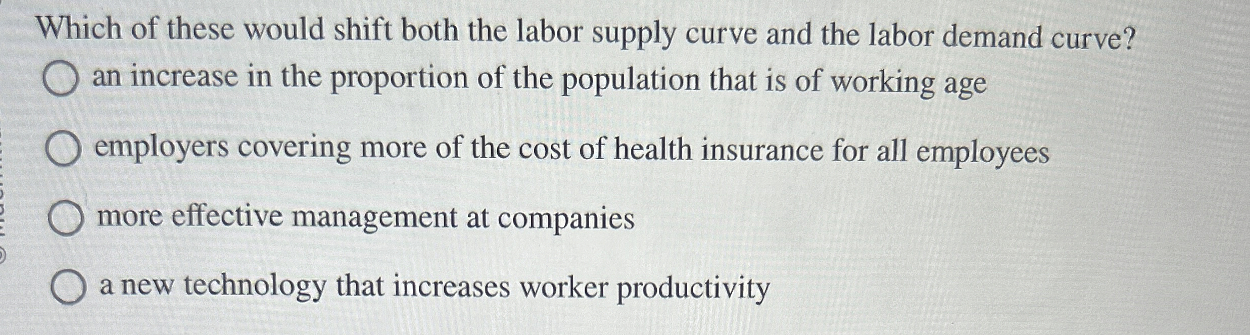 Solved Which of these would shift both the labor supply | Chegg.com