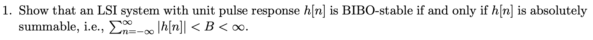 Solved Show that an LSI system with unit pulse response h[n] | Chegg.com