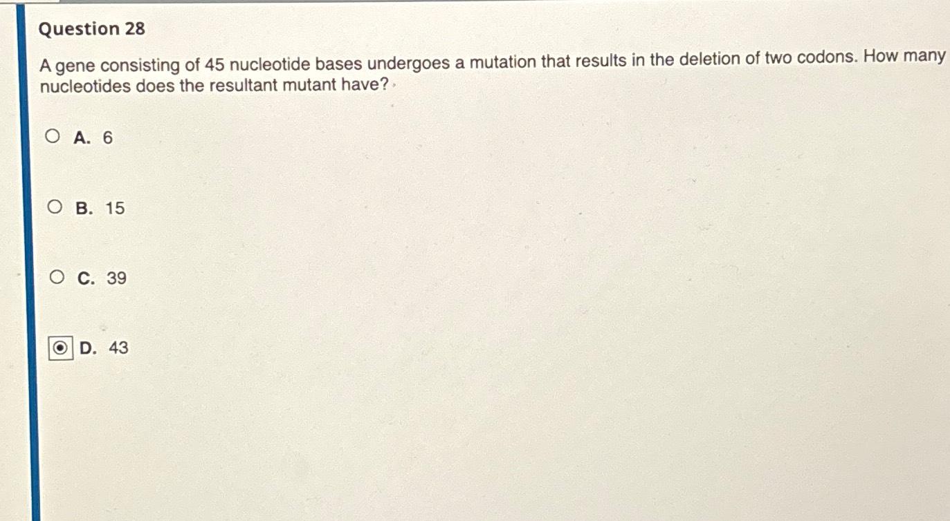 Solved Question 28A gene consisting of 45 ﻿nucleotide bases | Chegg.com