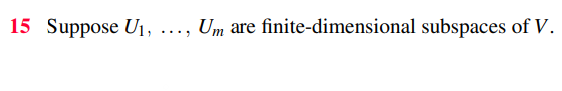 Solved 15 ﻿Suppose U1,dots,Um ﻿are finite-dimensional | Chegg.com