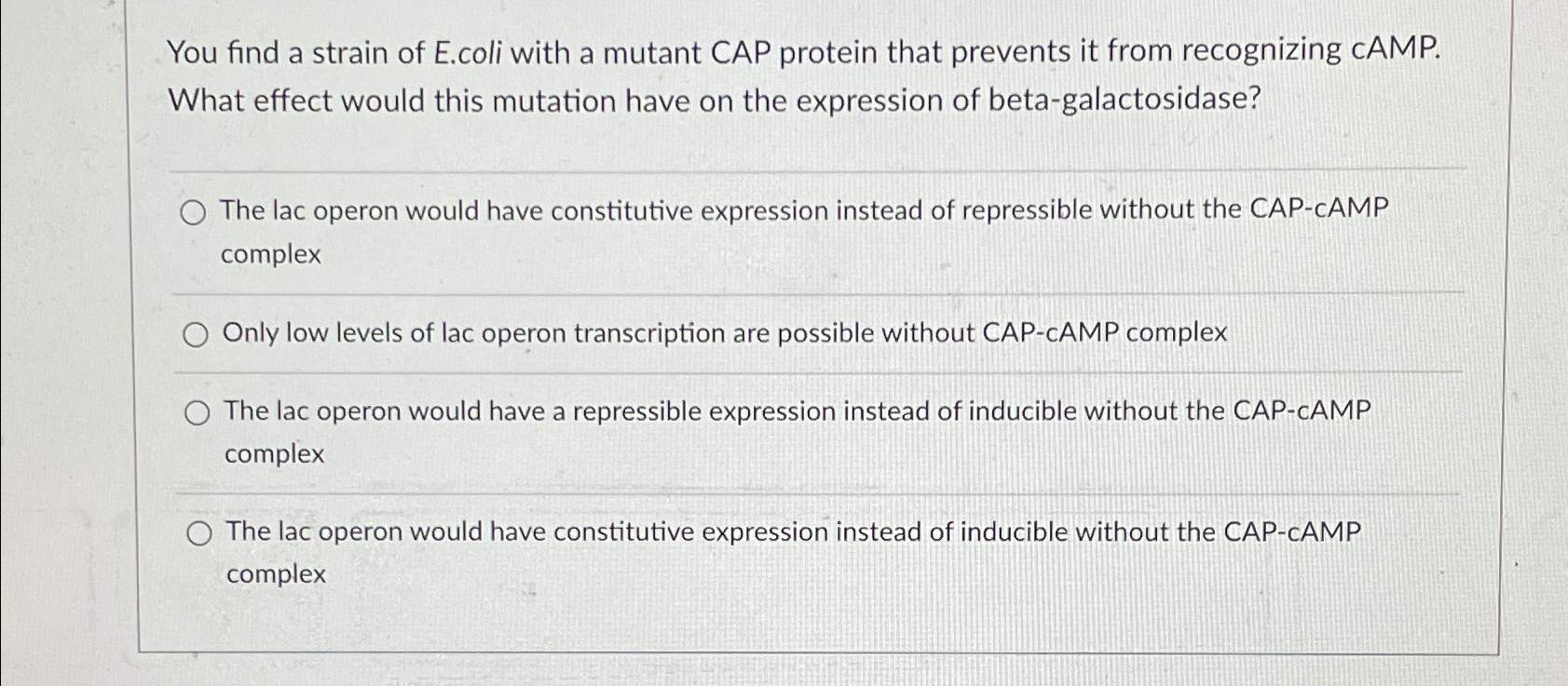 Solved You find a strain of E.coli with a mutant CAP protein | Chegg.com