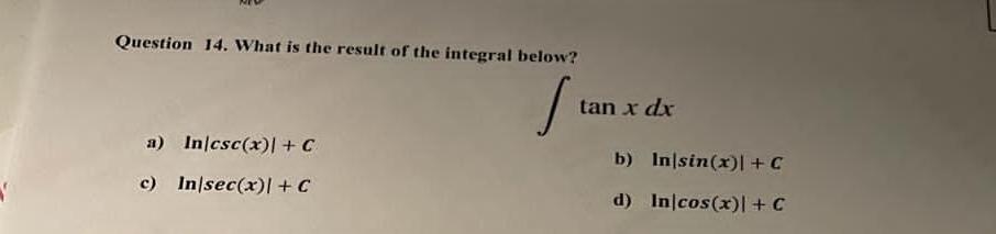 Solved Question 14. ﻿What is the result of the integral | Chegg.com
