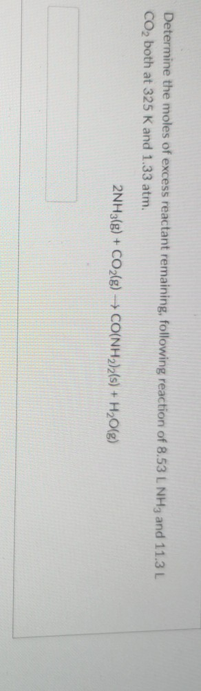 Solved Determine the moles of excess reactant remaining, | Chegg.com