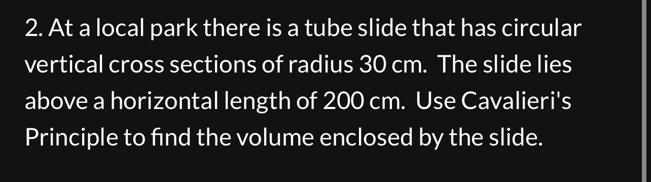 Solved At a local park there is a tube slide that has | Chegg.com