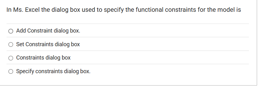 Solved In Ms. ﻿Excel the dialog box used to specify the | Chegg.com