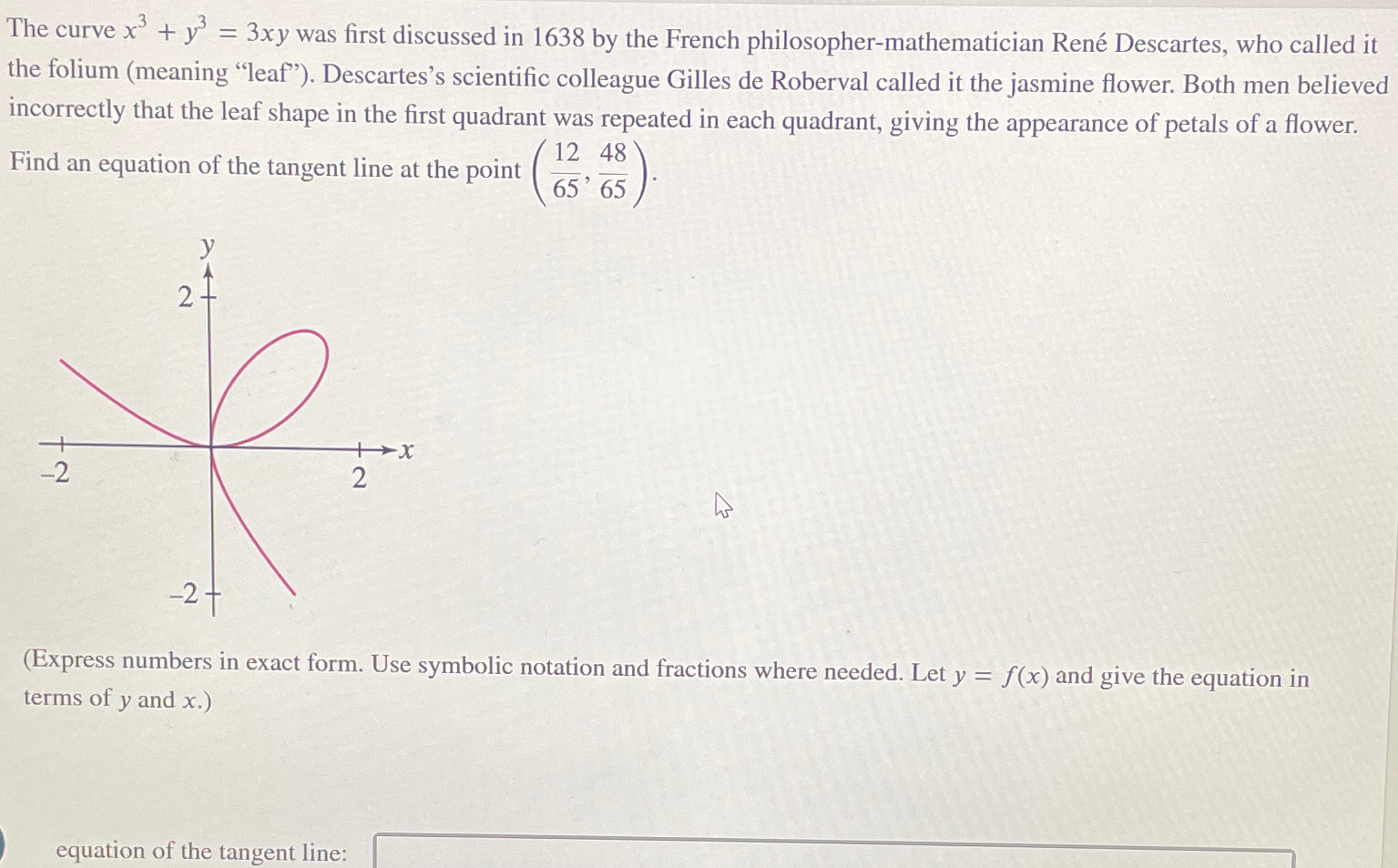 Solved The curve x3+y3=3xy ﻿was first discussed in 1638 ﻿by | Chegg.com