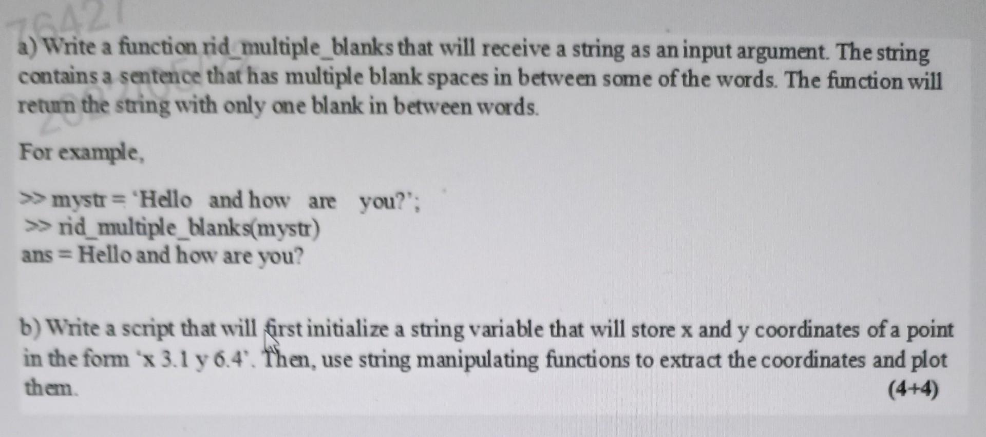 Solved 7642 a) Write a function rid_multiple_blanks that | Chegg.com