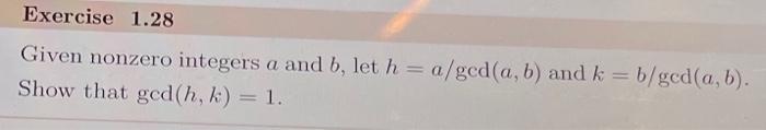 Solved Exercise 1.28 Given nonzero integers a and b, let h = | Chegg.com