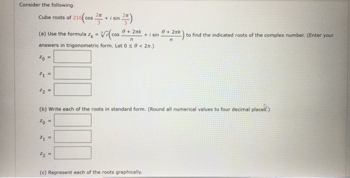 Solved Consider the following. Cube roots of 216( cos 24 + i | Chegg.com