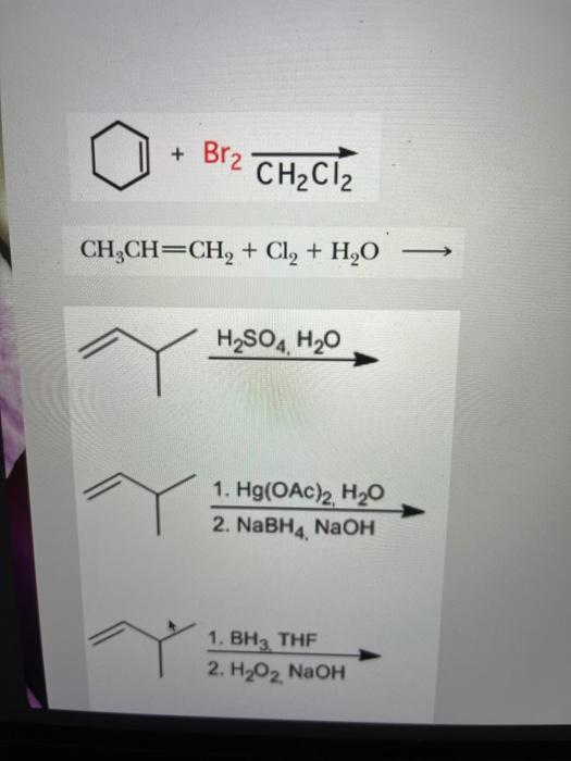 Solved + Br2 CH2Cl2 CH2CH=CH2 + Cl2 + H2O -> + H2SO4 H20 1. | Chegg.com