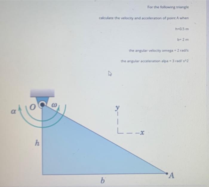 Solved For the following triangle calculate the velocity and | Chegg.com