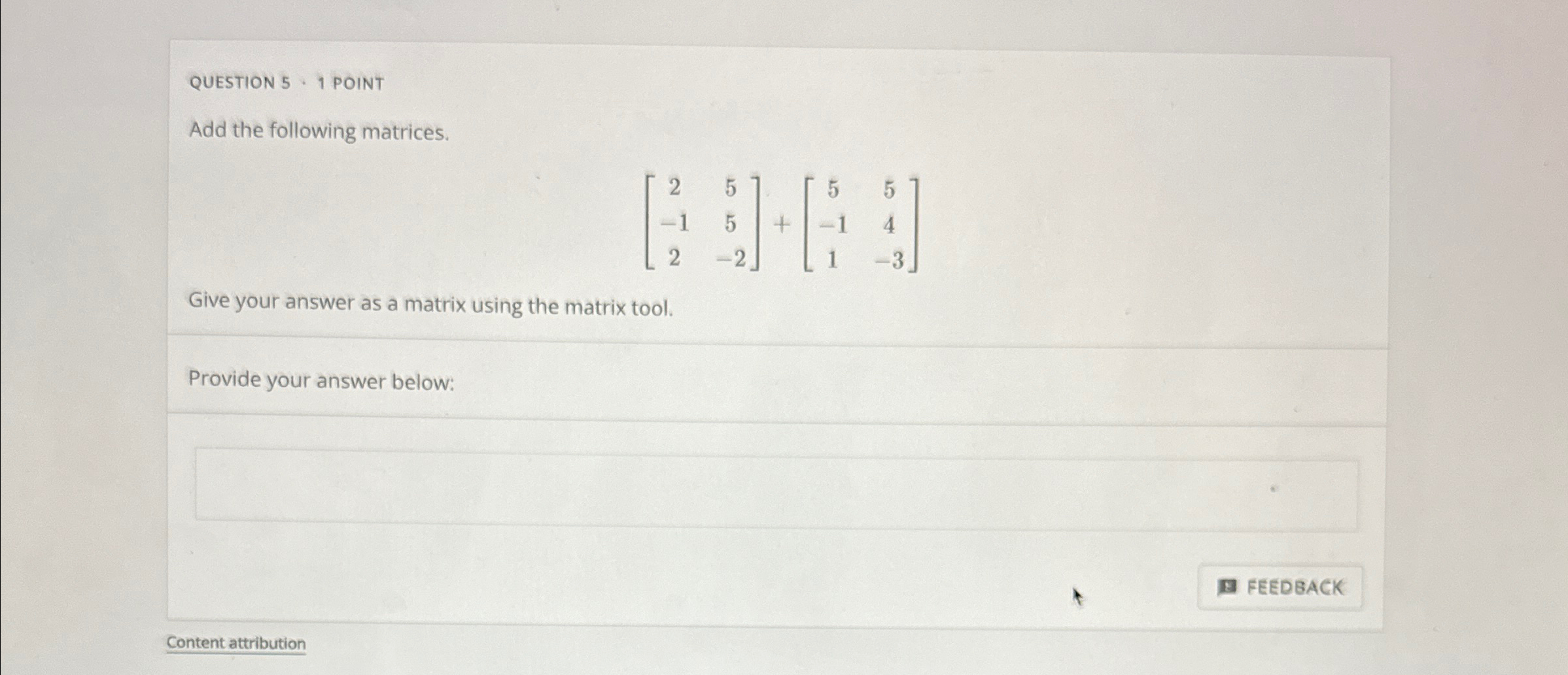 Solved QUESTION 5 - 1 ﻿POINTAdd the following | Chegg.com