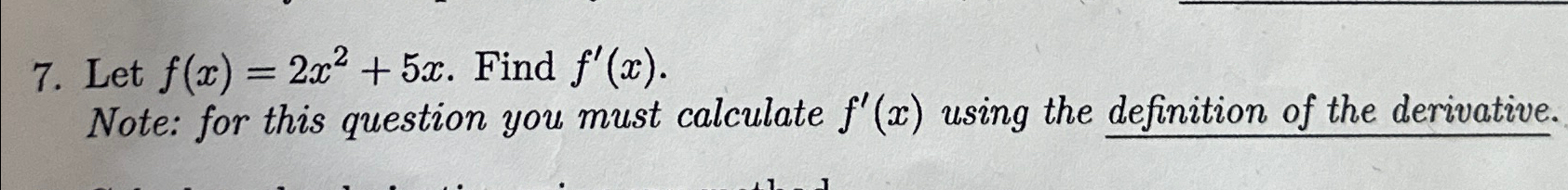 Solved Let f(x)=2x2+5x. ﻿Find f'(x).Note: for this question | Chegg.com