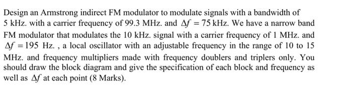 Solved Design An Armstrong Indirect Fm Modulator To Modulate