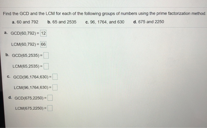 Solved Find the GCD and the LCM for each of the following | Chegg.com
