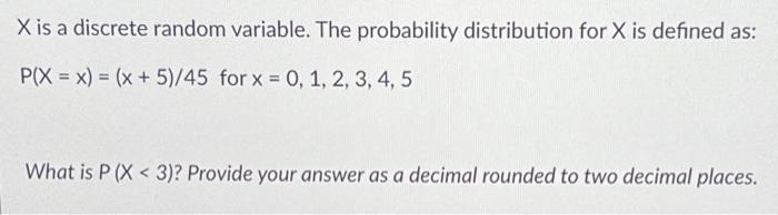 Solved X is a discrete random variable. The probability | Chegg.com