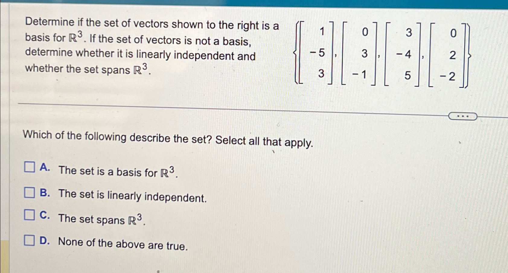 Solved Determine if the set of vectors shown to the right is | Chegg.com