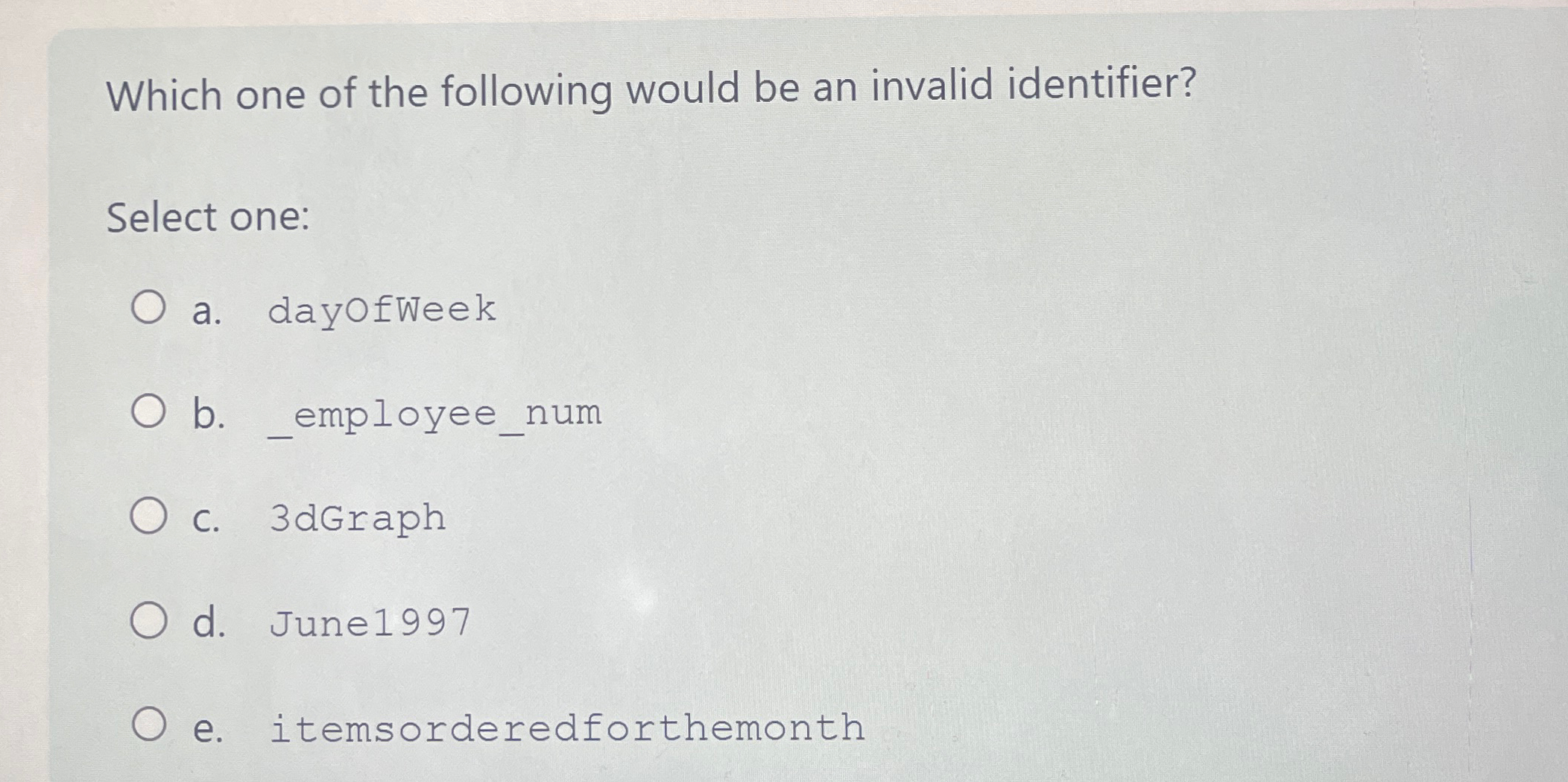 Solved Which one of the following would be an invalid | Chegg.com