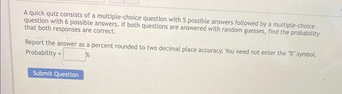 Solved A quick quiz consists of a multiple-choice question | Chegg.com