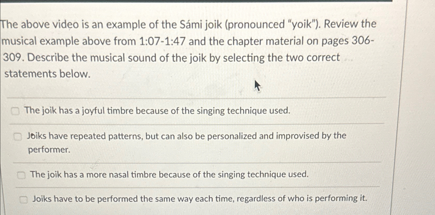 Solved The above video is an example of the Sámi joik | Chegg.com