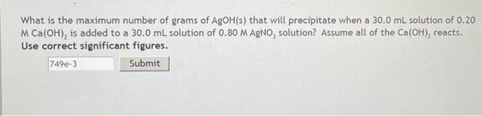 Solved What is the maximum number of grams of AgOH(s) that | Chegg.com