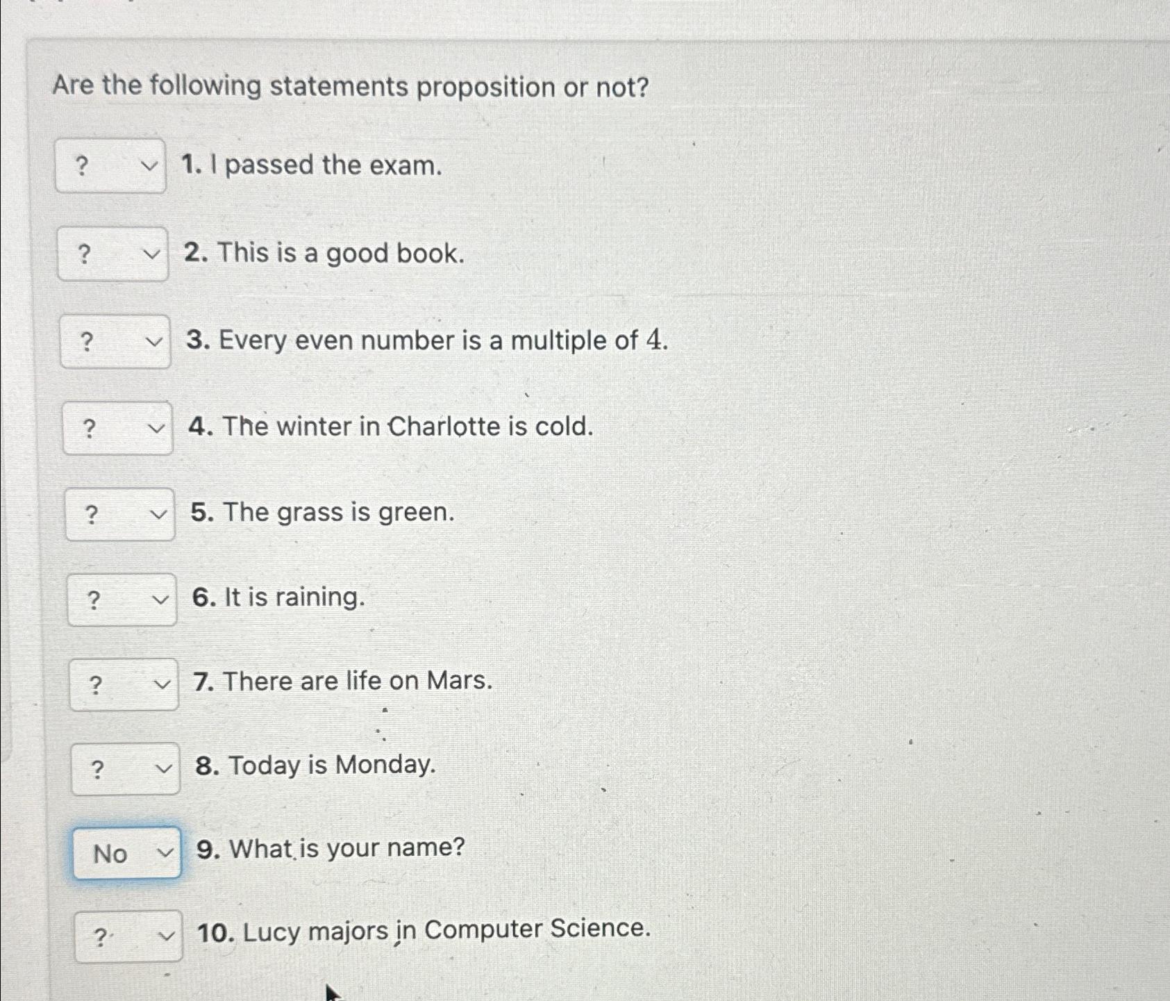 Solved Are the following statements proposition or not?I | Chegg.com