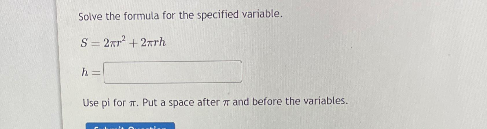 Solved Solve the formula for the specified | Chegg.com