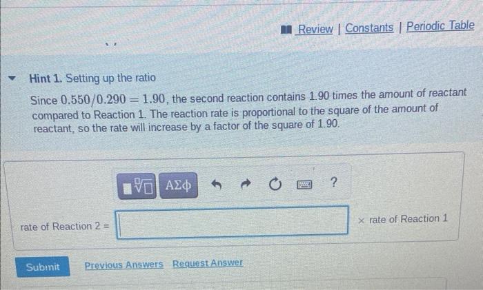 Solved Hint 1. Setting up the ratio Since 0.550/0.290=1.90, | Chegg.com