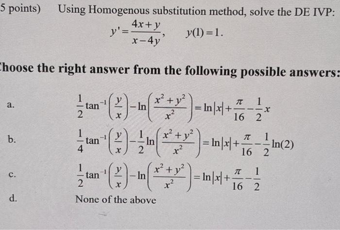 Solved 5 points) Using Homogenous substitution method, solve | Chegg.com