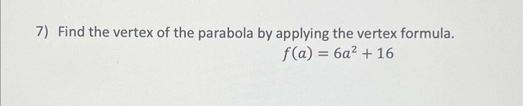 Solved Find the vertex of the parabola by applying the | Chegg.com
