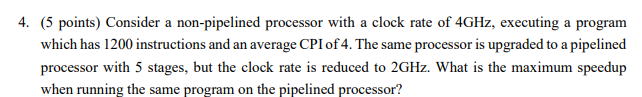 Solved 4. (5 ﻿points) ﻿Consider a non-pipelined processor | Chegg.com