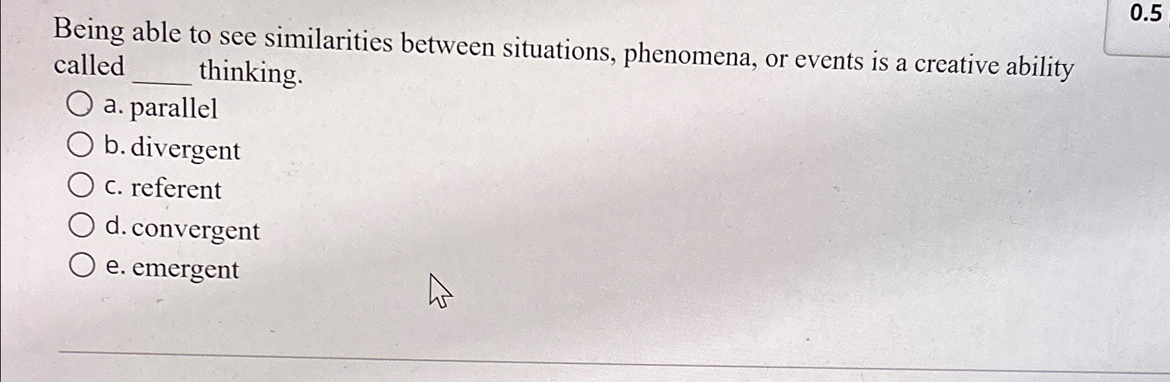 Solved Being able to see similarities between situations, | Chegg.com