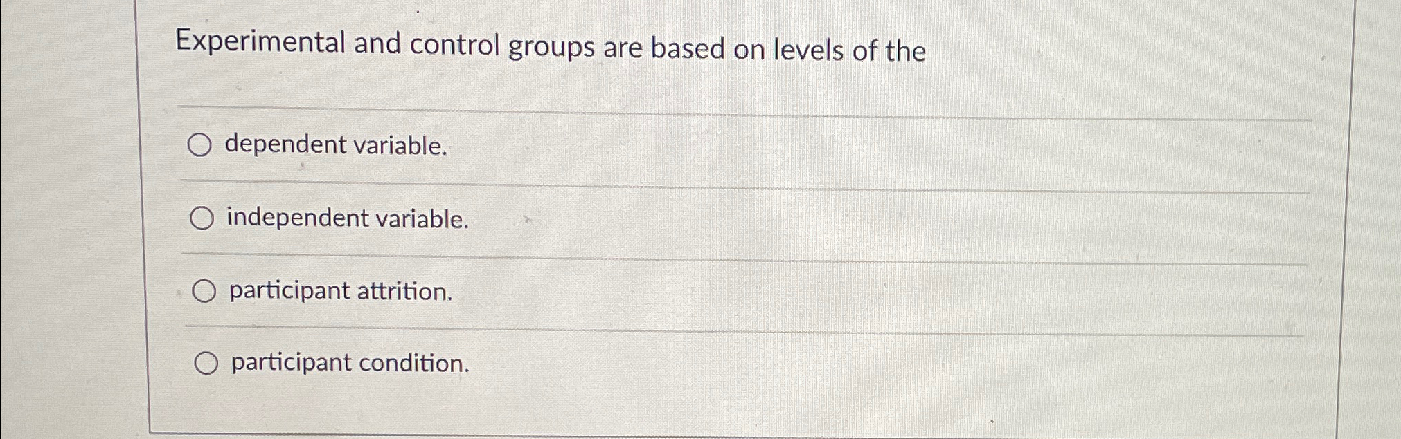Solved Experimental and control groups are based on levels | Chegg.com