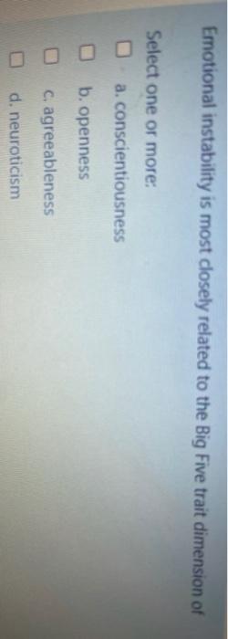 Solved Emotional instability is most closely related to the | Chegg.com