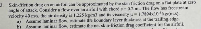 Solved Skin-friction drag on an airfoil can be approximated | Chegg.com