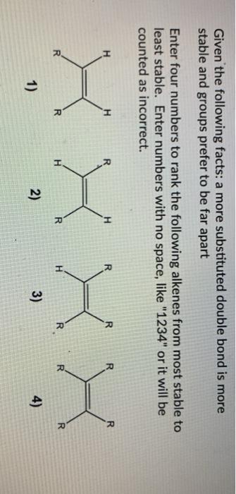 Solved Given the following facts: a more substituted double | Chegg.com