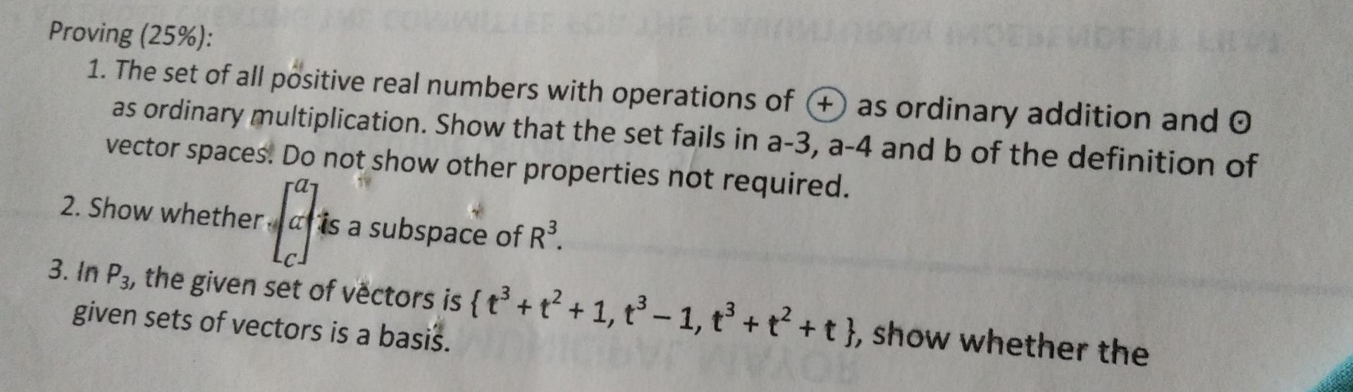 Solved Proving (25%): 1. The set of all positive real | Chegg.com