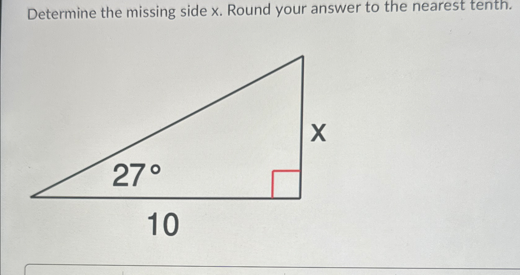 Solved Determine the missing side x. ﻿Round your answer to | Chegg.com