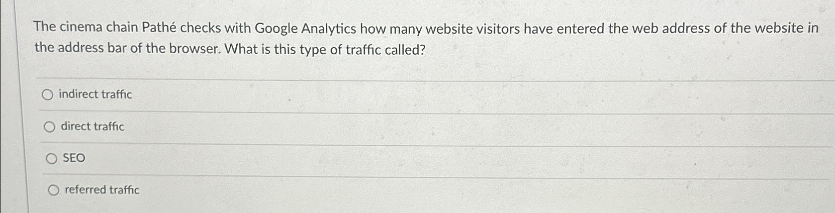 Solved The cinema chain Pathé ﻿checks with Google Analytics | Chegg.com