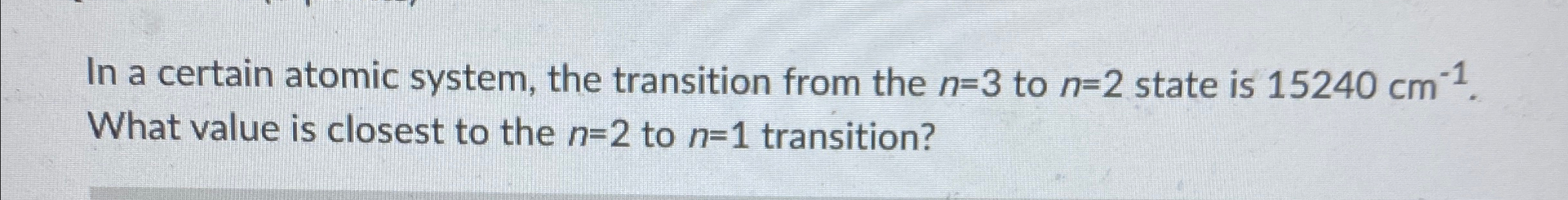 Solved In a certain atomic system, the transition from the | Chegg.com