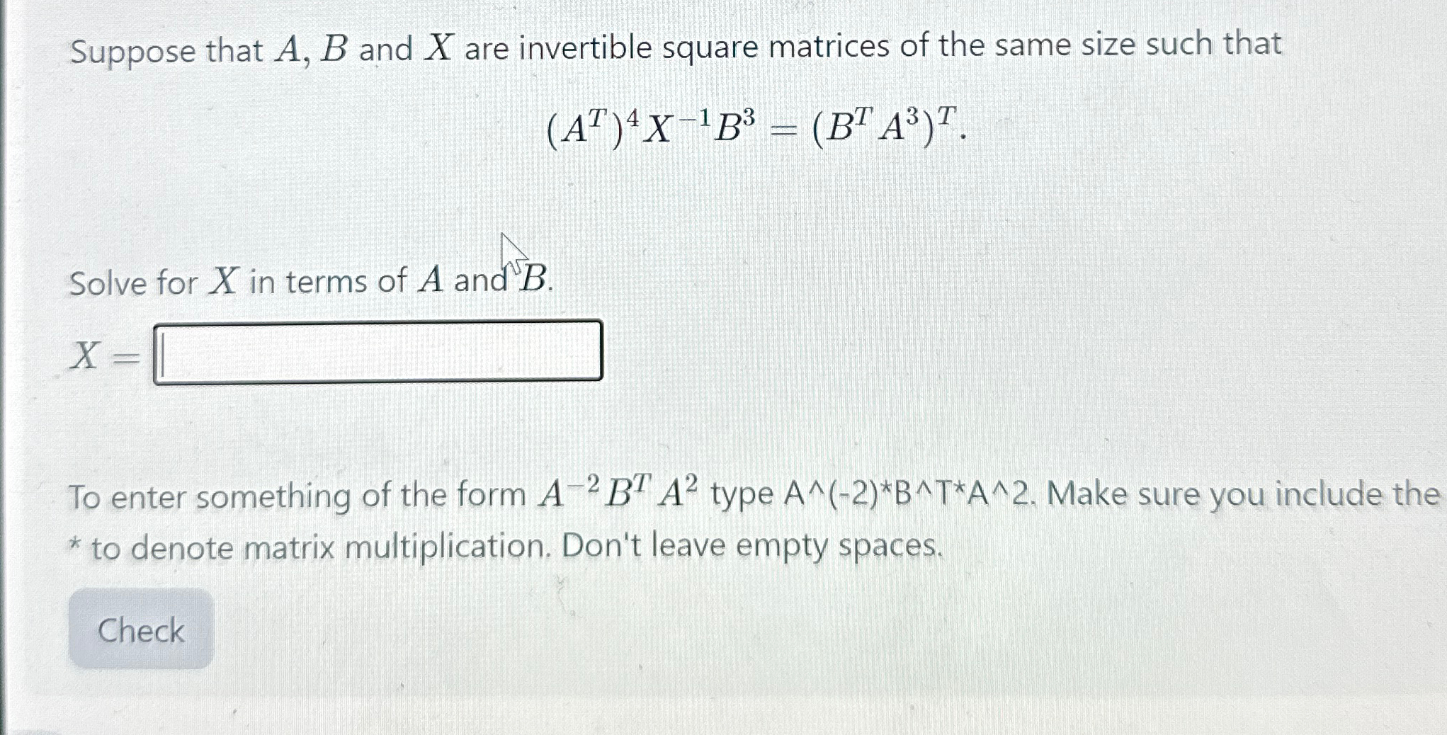 Solved Suppose that A,B ﻿and x ﻿are invertible square | Chegg.com