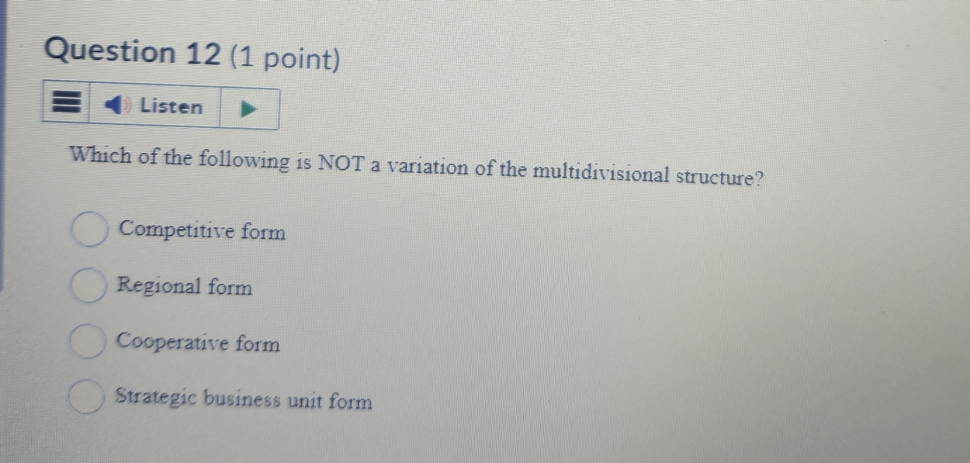 Solved Question 12 (1 ﻿point)ListenWhich of the following is | Chegg.com