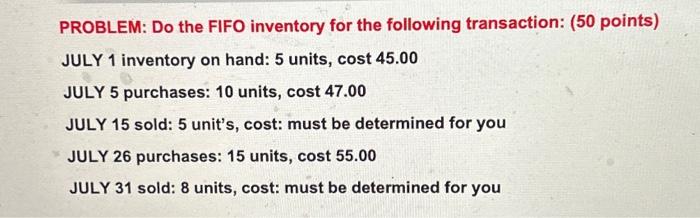 Solved PROBLEM: Do the FIFO inventory for the following | Chegg.com