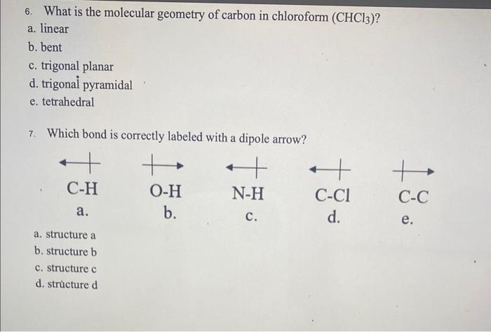 Solved 6. What is the molecular geometry of carbon in | Chegg.com