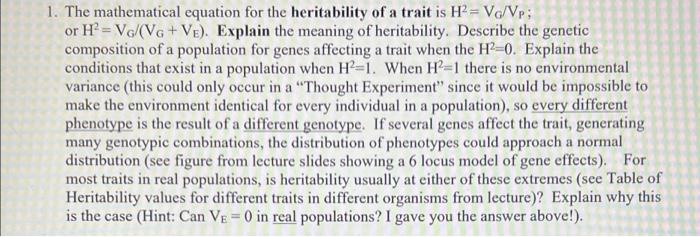 1. The mathematical equation for the heritability of | Chegg.com