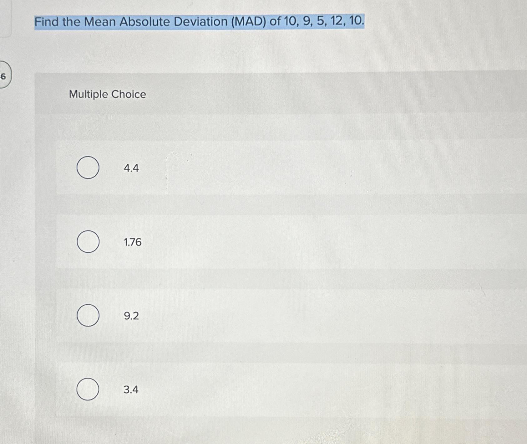 Solved Find the Mean Absolute Deviation (MAD) ﻿of | Chegg.com
