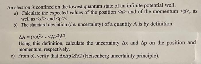 Solved An Electron Is Confined On The Lowest Quantum State